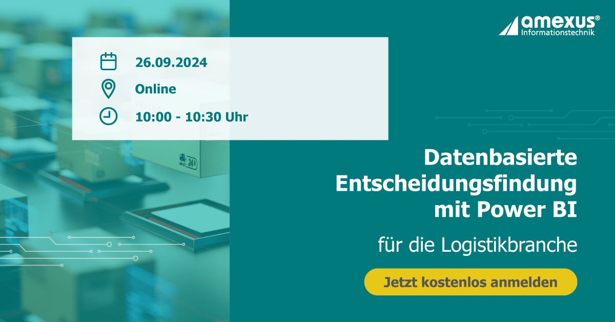 Datenbasierte Entscheidungsfindung mit Power BI für die Logistikbranche - amexus®